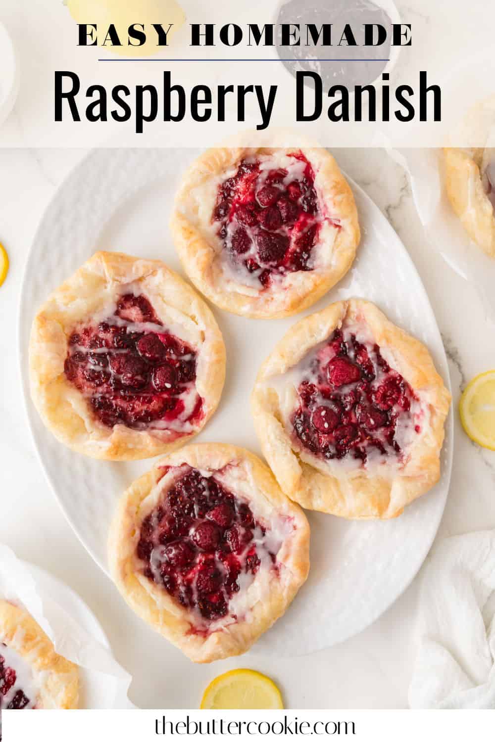 Easy Homemade Raspberry Danish Recipe - The Butter Cookie